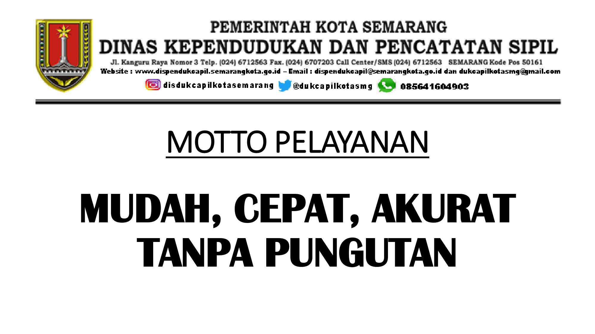 Motto Pelayanan – Dinas Kependudukan dan Pencatatan Sipil Kota Semarang